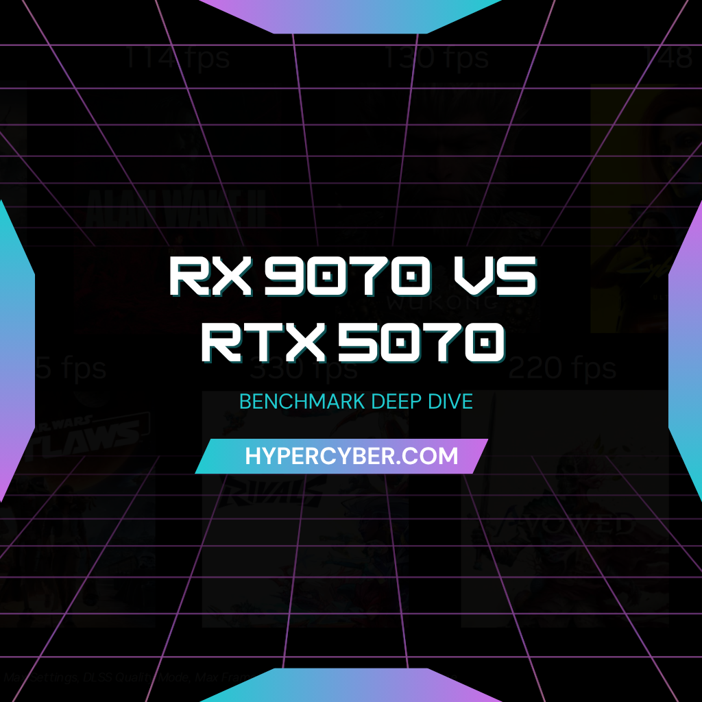 RX 9070 vs RTX 5070: Benchmark Deep Dive | HyperCyber